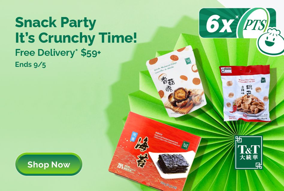 T&T Snack Party! Private label snacks & new arrivals, free delivery on ...