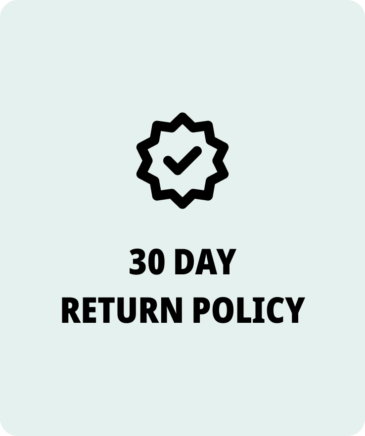 30 Day Return Policy